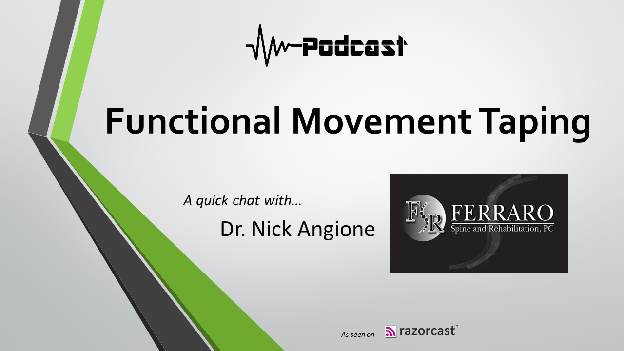 Functional Movement Taping - Ferraro Spine & Rehabilitation, PC